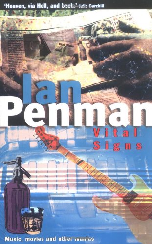 Vital Signs: Music, Movies, and Other Manias: Penman, Ian ...