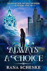 Always A Choice (Daughter of Deception Book 1) - Kindle edition by ...