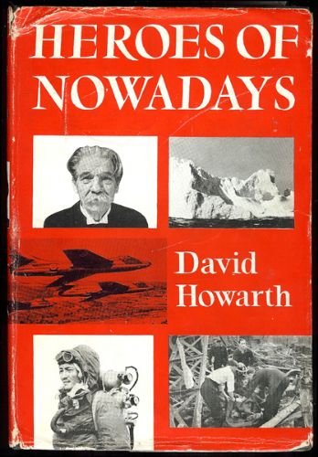 Heroes of Nowadays: Howarth, David: Amazon.com: Books