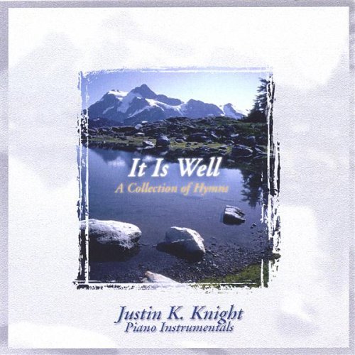 Justin K. Knight - It Is Well - Amazon.com Music