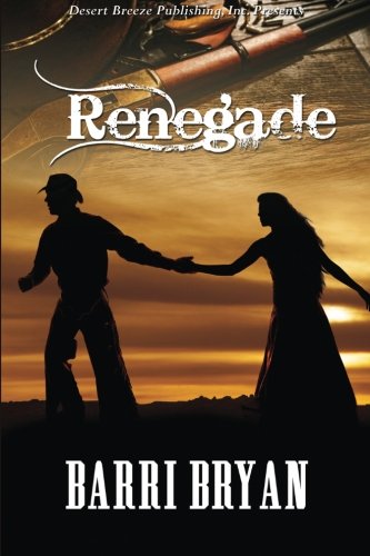 Renegade: Bryan, Barri: 9781612526430: Amazon.com: Books