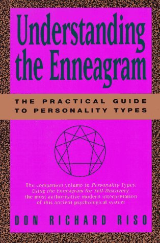 Understanding the Enneagram: The Practical Guide to Personality Types by Don Richard Riso (1990 ...