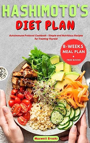 HASHIMOTOS DIET PLAN: Autoimmune Protocol Cookbook - Simple and ...