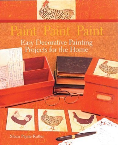 PAINT PAINT PAINT : Payne-Rutter, Sloan: Amazon.com.be: Boeken