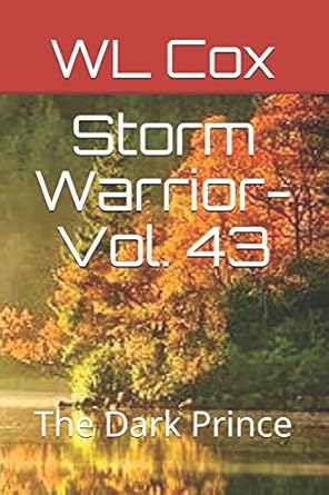 Storm Warrior-Vol. 43: The Dark Prince: Cox, WL: 9781794567269: Amazon ...