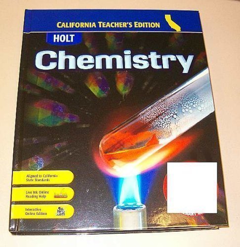Holt Chemistry California Teacher's Edition: Ph.D. R. Thomas Myers ...