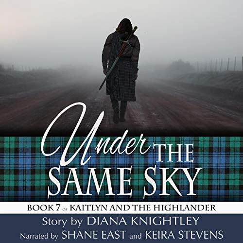 Under the Same Sky: Kaitlyn and the Highlander, Book 7 (Audible Audio ...