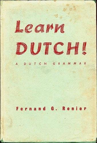 Learn Dutch!: A Dutch Grammar (English and Dutch Edition): Fernand G ...