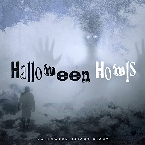 Play Halloween Howls by Halloween Fright Night on Amazon Music Unlimited