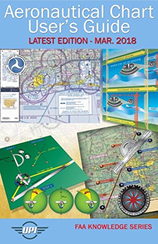 Aeronautical Chart User's Guide: Latest Edition - Mar. 2018 (FAA ...