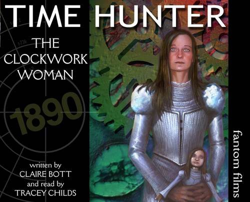 The Clockwork Woman: No. 4 (Time Hunter): Amazon.co.uk: Bott, Claire ...