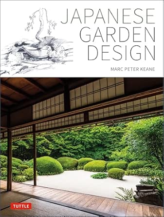 Amazon.com: Japanese Garden Design: 9784805319321: Keane, Marc Peter ...