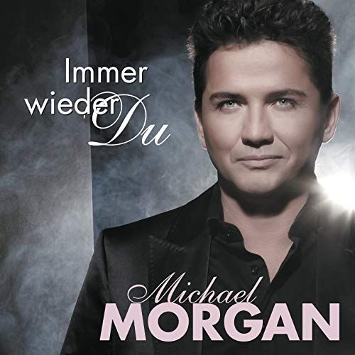 Immer Wieder Du von Michael Morgan bei Amazon Music - Amazon.de