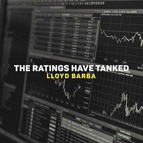 The Ratings Have Tanked de Lloyd Barba en Amazon Music Unlimited