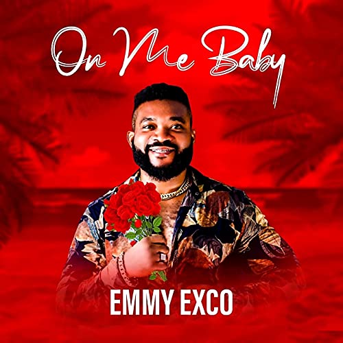 On Me Baby de Emmy Exco en Amazon Music Unlimited