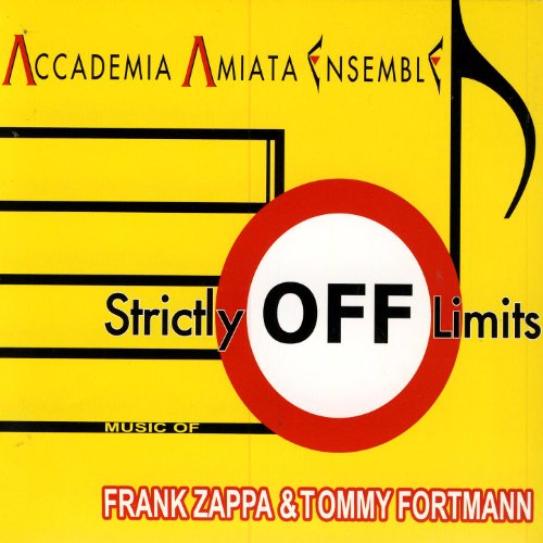 Strictly Off Limits - Music Of Frank Zappa & Tommy Fortman von ...