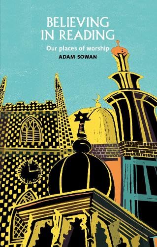 Believing in Reading: Our Places of Worship: Aidan Sowan Adam Sowan ...
