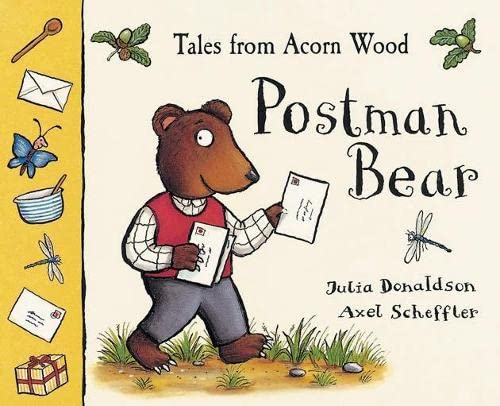 Postman Bear (Tales from Acorn Wood): Donaldson, Julia: 9780333765678 ...