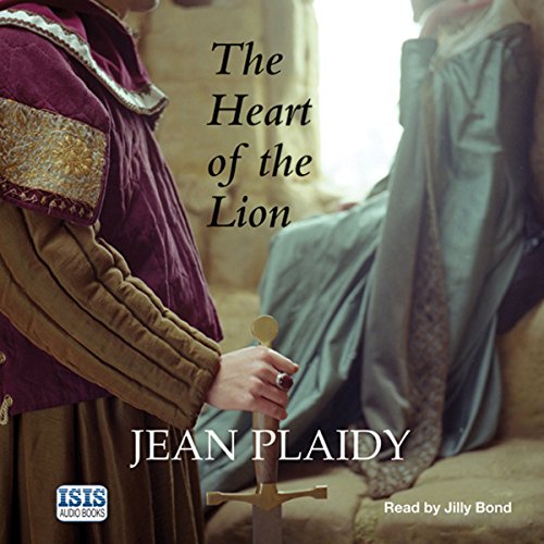 The Heart of the Lion (Audio Download): Jean Plaidy, Jilly Bond, Isis ...
