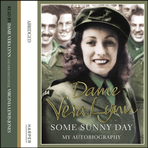 Some Sunny Day (Audio Download): Dame Vera Lynn, Virginia Lewis-Jones ...
