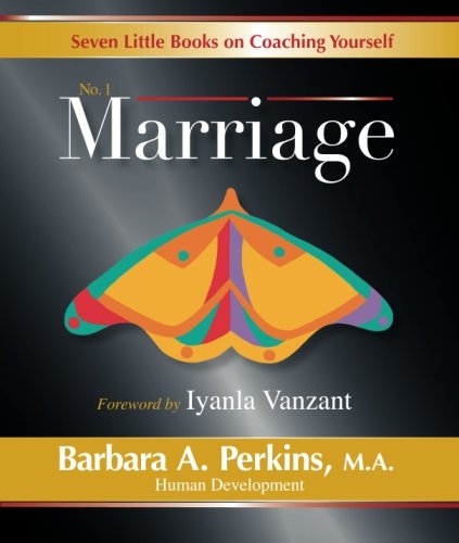 Seven Little Books on Coaching Yourself: Book 1- Marriage: Perkins ...