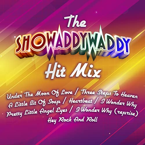 The Showaddywaddy Hit Mix von Showaddywaddy bei Amazon Music - Amazon.de