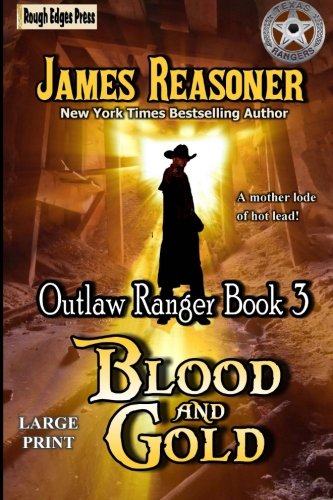 Blood and Gold (Outlaw Ranger): Reasoner, James: 9781507685402: Amazon ...