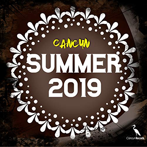 Play Cancun Summer 2019 by VARIOUS ARTISTS on Amazon Music