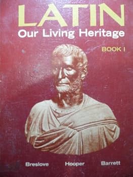 Latin: Our Living Heritage Book 1 book by Breslove