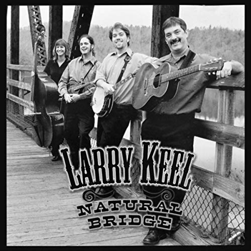 Play Natural Bridge by Larry Keel on Amazon Music