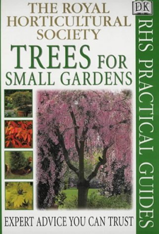 Amazon | RHS Practical Guide: Trees For Small Gardens | Dorling ...