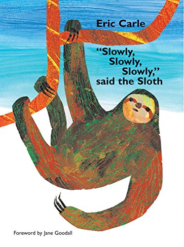 Amazon.com: "Slowly, Slowly, Slowly," Said the Sloth: 9780399239540 ...