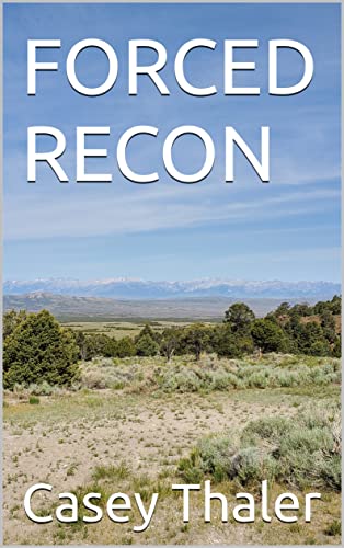 Amazon.com: FORCED RECON (Wild Recon Series Book 2) eBook : Thaler ...