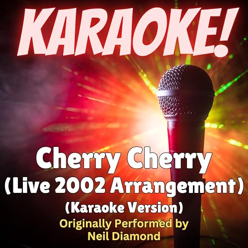 Cherry Cherry (Live 2002 Arrangement) [Karaoke Version Originally ...