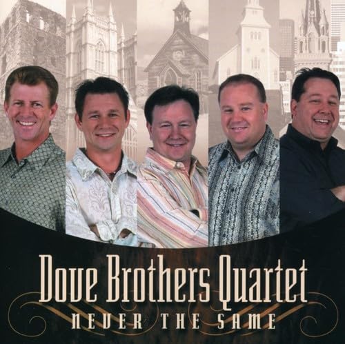 Never the Same: Dove Brothers, Dove Brothers Quartet, Mary Funderburk ...