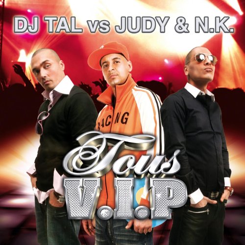 Amazon.com: Tous V.I.P : DJ Tal, Judy, N.K.: Digital Music