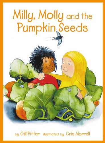 Milly and Molly and the Pumpkin Seeds (Milly, Molly Books): Gill Pittar ...