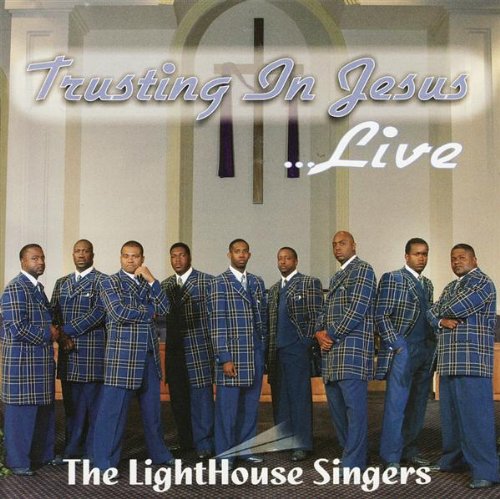 The LightHouse Singers - Trusting In Jesus...Live - Amazon.com Music