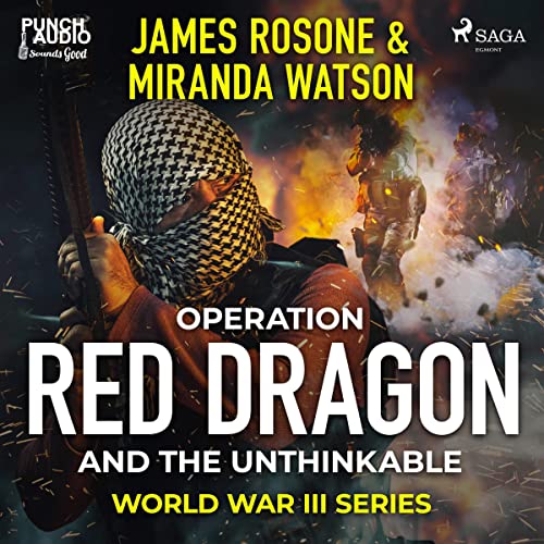 Operation Red Dragon and the Unthinkable (Audio Download): Miranda ...
