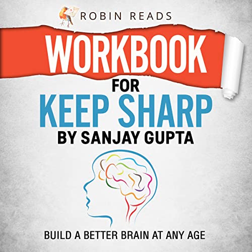 Amazon.com: Keep Sharp: How to Build a Better Brain at Any Age (Audible Audio Edition): Sanjay ...