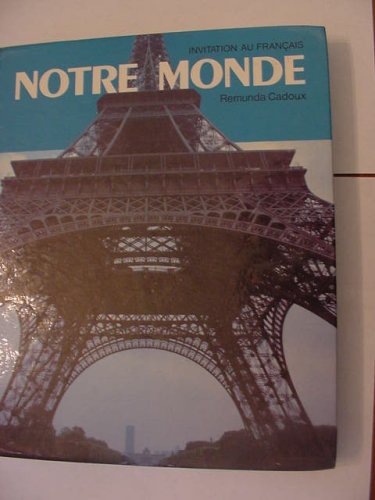 Notre Monde Invitation Au Francais: Remunda Cadoux: Amazon.com: Books