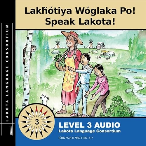 Play Lakȟótiya Wóglaka Po! Speak Lakota, Level 3 by Lakota Language ...