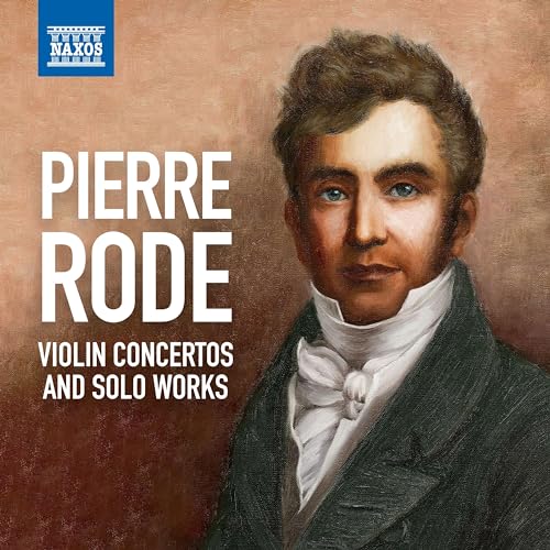 Play Pierre Rode: Complete Violin Concertos; Solo Works by VARIOUS ...