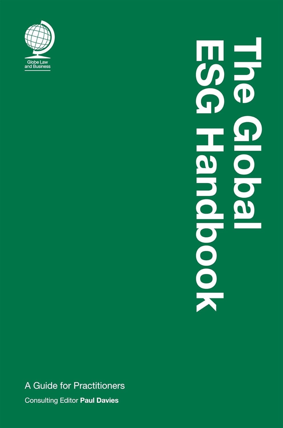 The Global ESG Handbook: A Guide for Practitioners: Davies, Paul: 9781787429765: Amazon.com: Books