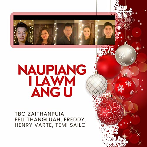 Naupiang I Lawm Ang U de TBC Zaithanpuia feat. Henry Varte, Freddy ...