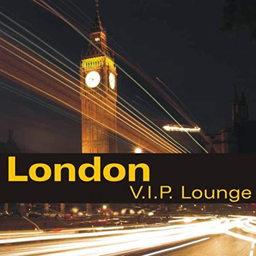 London VIP Lounge by Various artists on Amazon Music - Amazon.co.uk