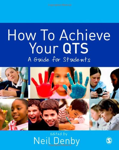 How to Achieve Your QTS: A Guide for Students : Denby, Neil: Amazon.co ...