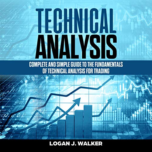 Technical Analysis: Complete and Simple Guide to the Fundamentals of ...
