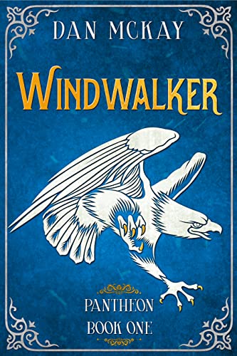 Amazon.com: Windwalker (Pantheon Book 1) eBook : McKay, Daniel: Kindle ...