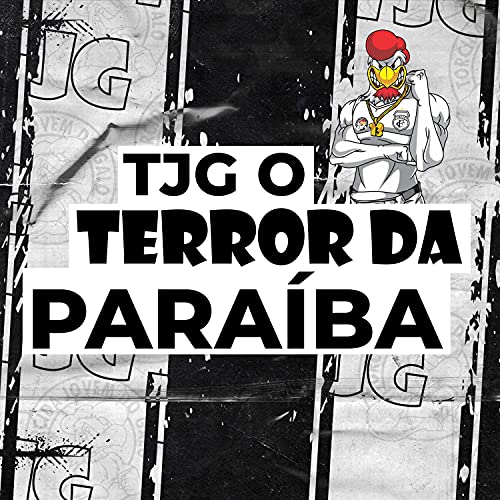 Play Tjg o Terro da Paraíba by JOVEM DO GALO on Amazon Music Unlimited